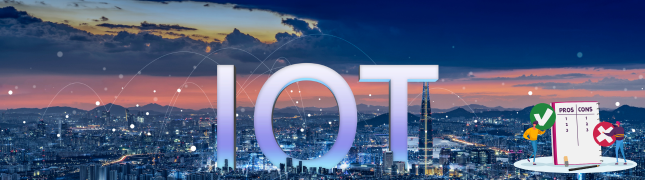 What are Pros and Cons of Internet of Things(IoT)?